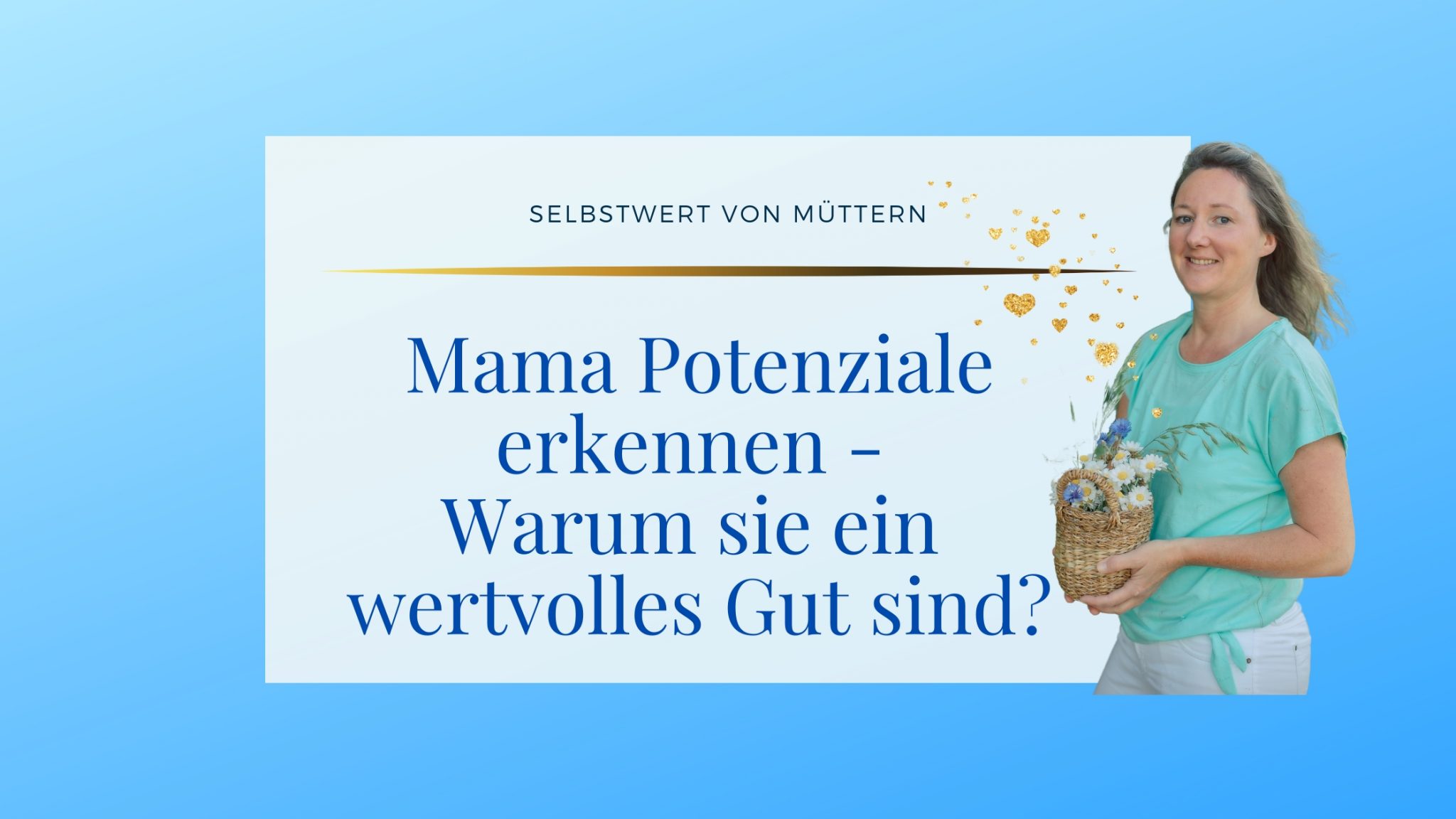 Mama Potenziale erkennen - Warum sie ein wertvolles Gut sind? - Susanne ...